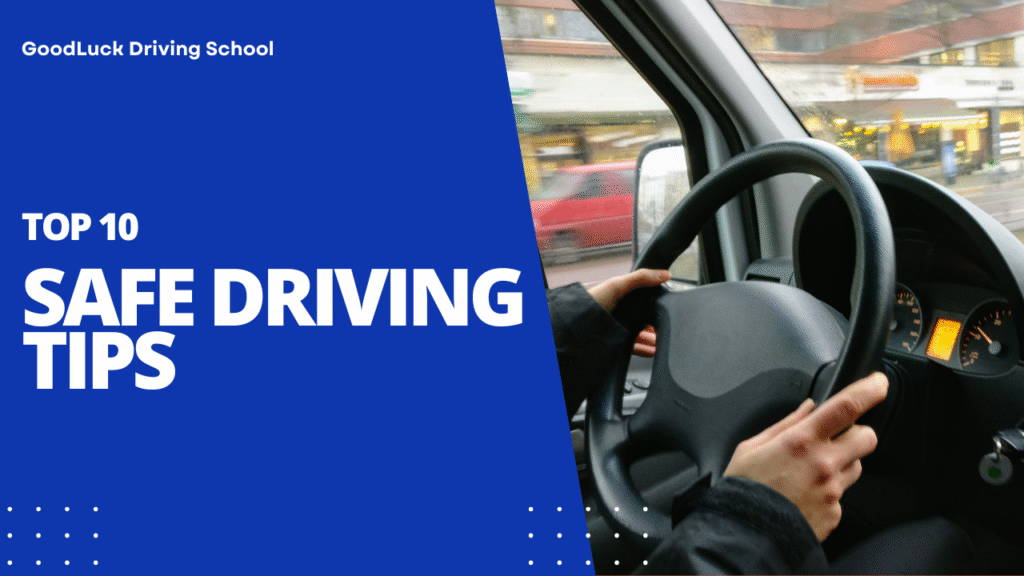 Safe Driving Education Archives - Goodluck Driving School
